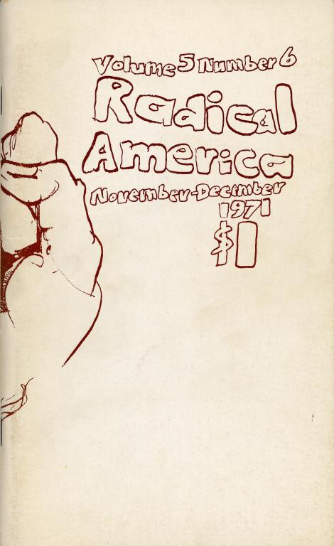 Radical America #05.06: Alternative education project, Nov.-Dec. 1971 | libcom.org